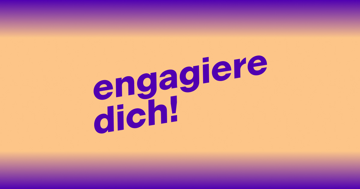 Engagiere dich!
